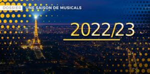 Dossier : Que voir en France en 2022-2023 ? - Musical Avenue