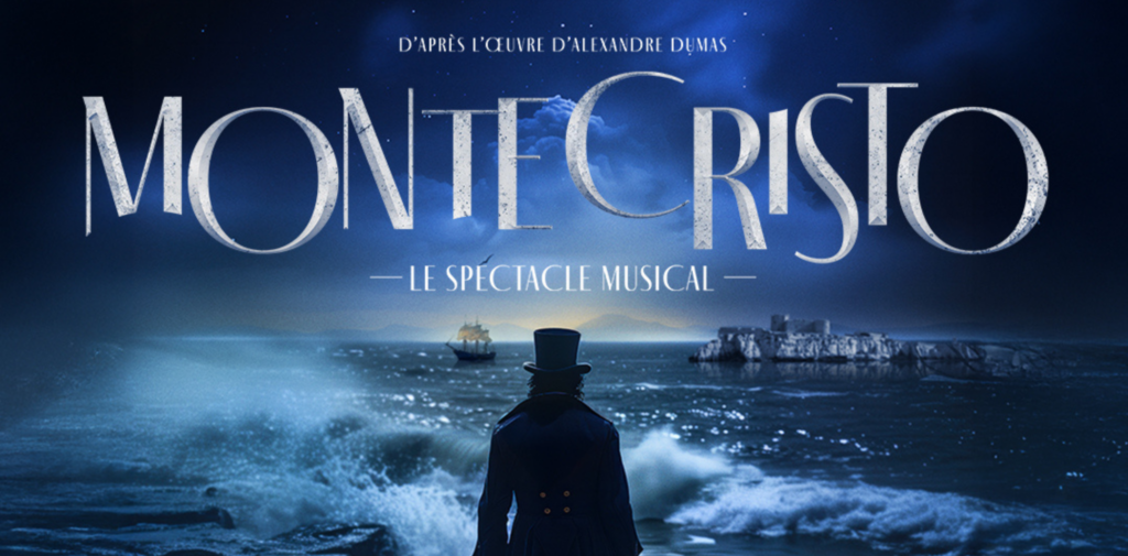 « Monte-Cristo, le spectacle musical », à partir du 5 février 2026 aux ...
